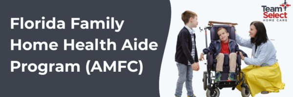 Family Caregiver Program in Florida: Get Paid to Care for Your Child | TSHC